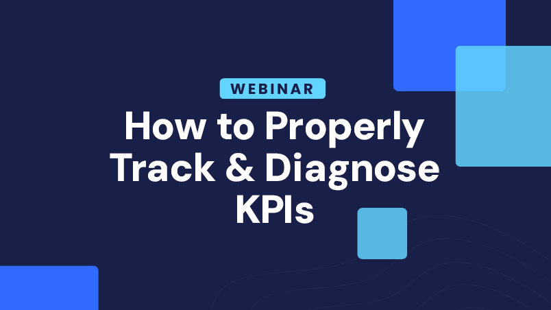 How to Properly Track & Diagnose KPI's Free Webinar | REISift